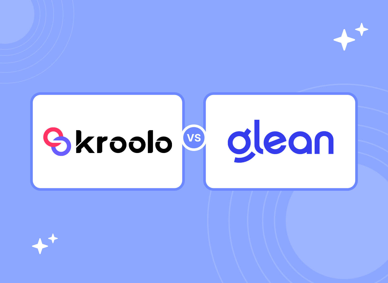 Kroolo vs Glean - Which One To Choose & Why?